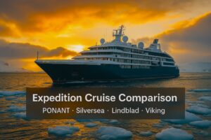 Expedition Cruise Comparison: PONANT, Silversea, Lindblad, Viking